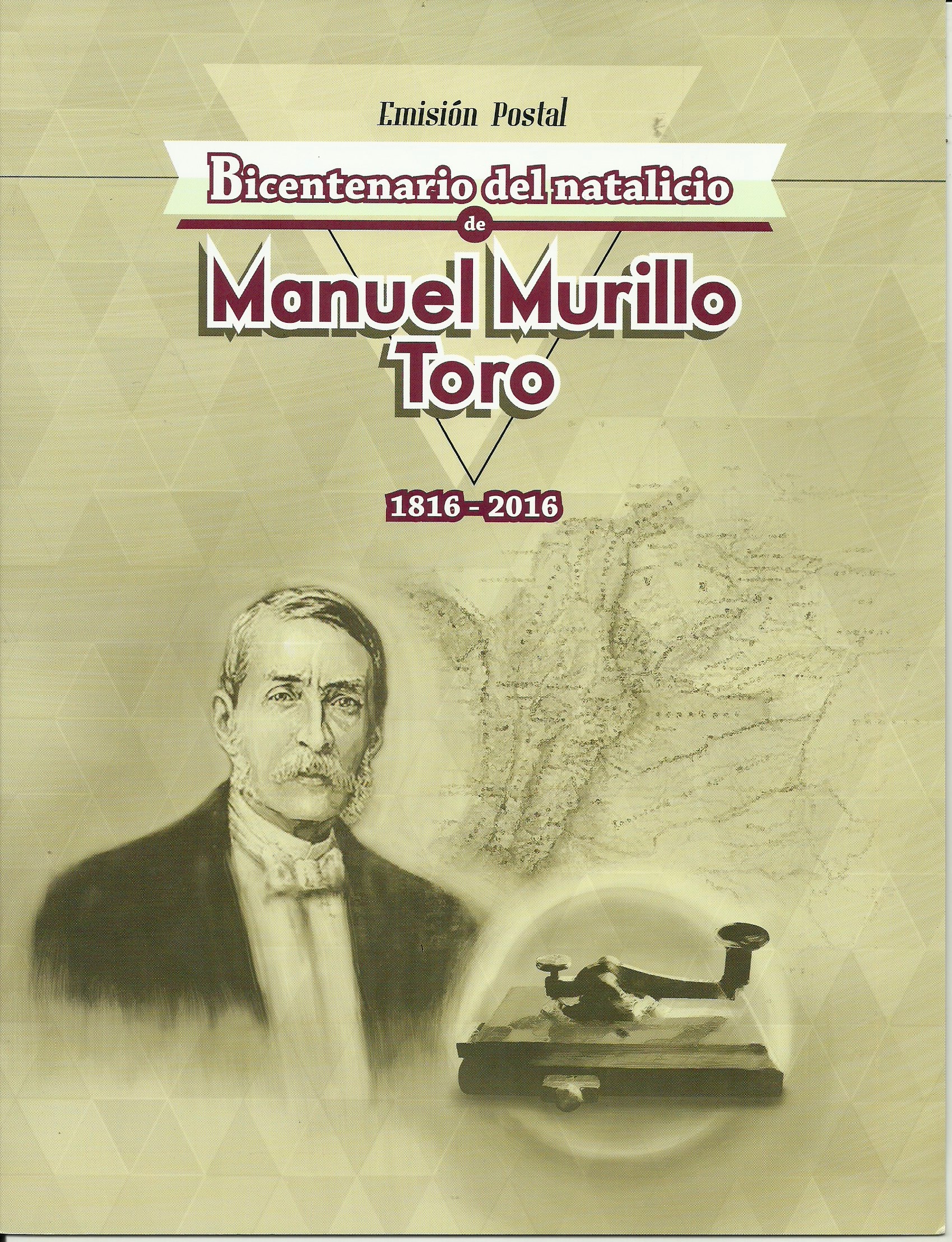 Emisión postal “Bicentenario del Natalicio de Manuel Murillo Toro 1816 ...